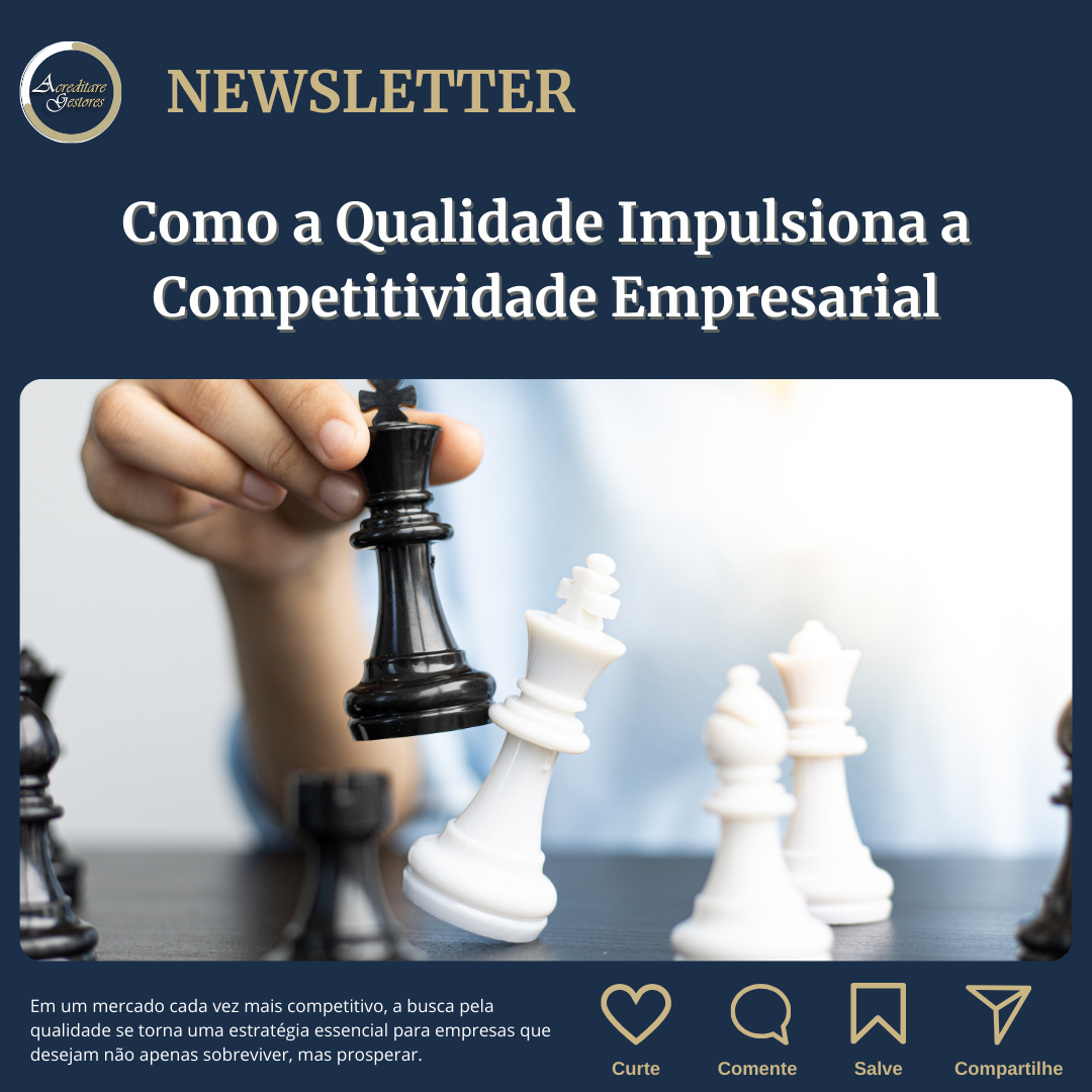 Como a qualidade impulsiona a competitividade empresarial